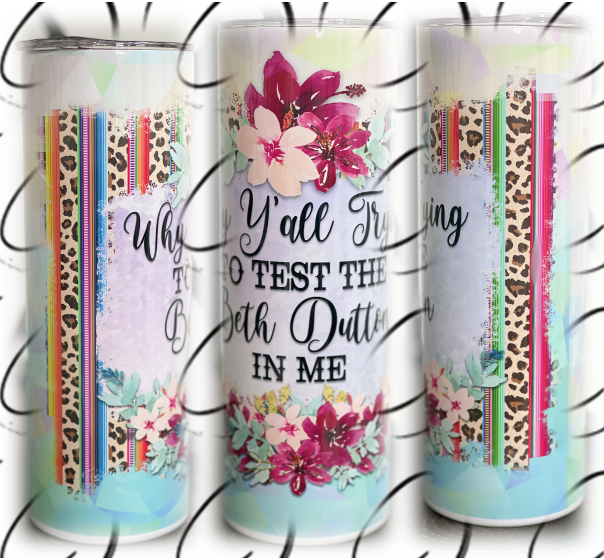 Test The Beth Dutton In Me 20oz Skinny Tumbler – Sweet Sunshine