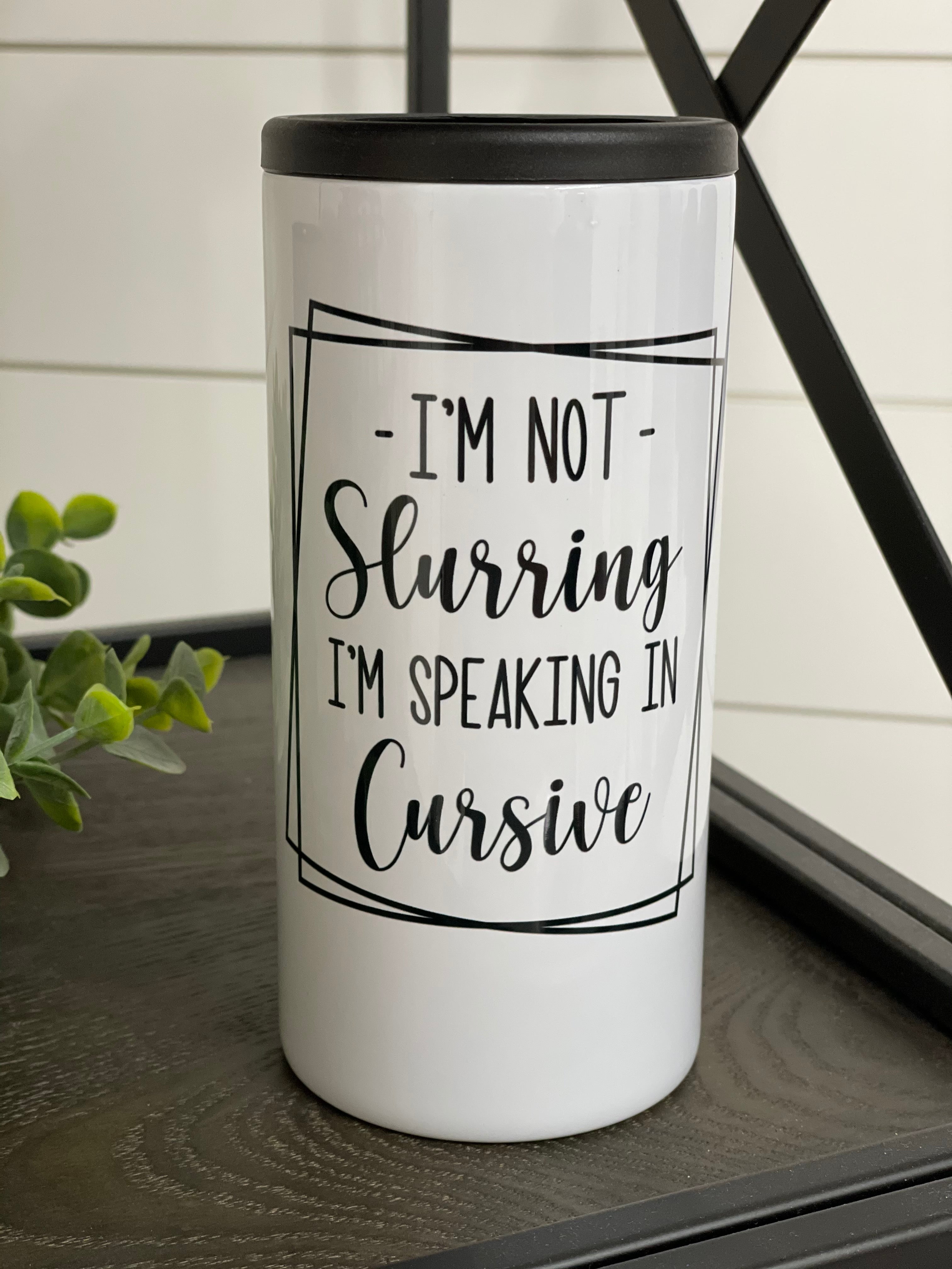 Speaking In Cursive Skinny Can Cooler – Sweet Sunshine